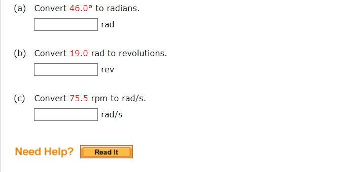 Solved (a) Convert 46.0° to radians. rad (b) Convert 19.0 | Chegg.com