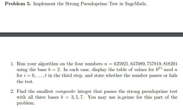 Problem 5. Implement the Strong Pseudoprime Test in | Chegg.com
