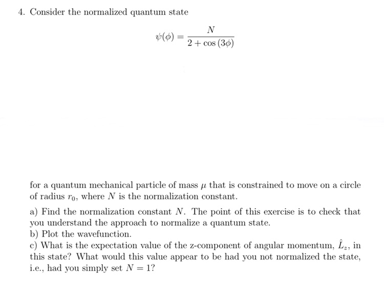 Solved 4. Consider the normalized quantum state N (0) = 2 + | Chegg.com