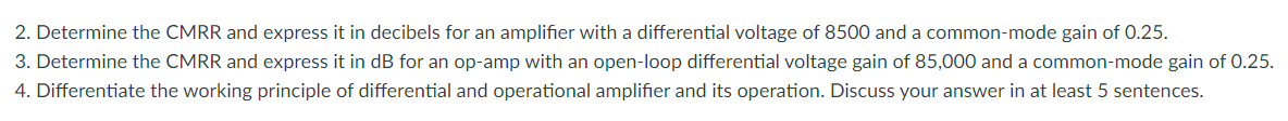 Solved 2. Determine the CMRR and express it in decibels for | Chegg.com