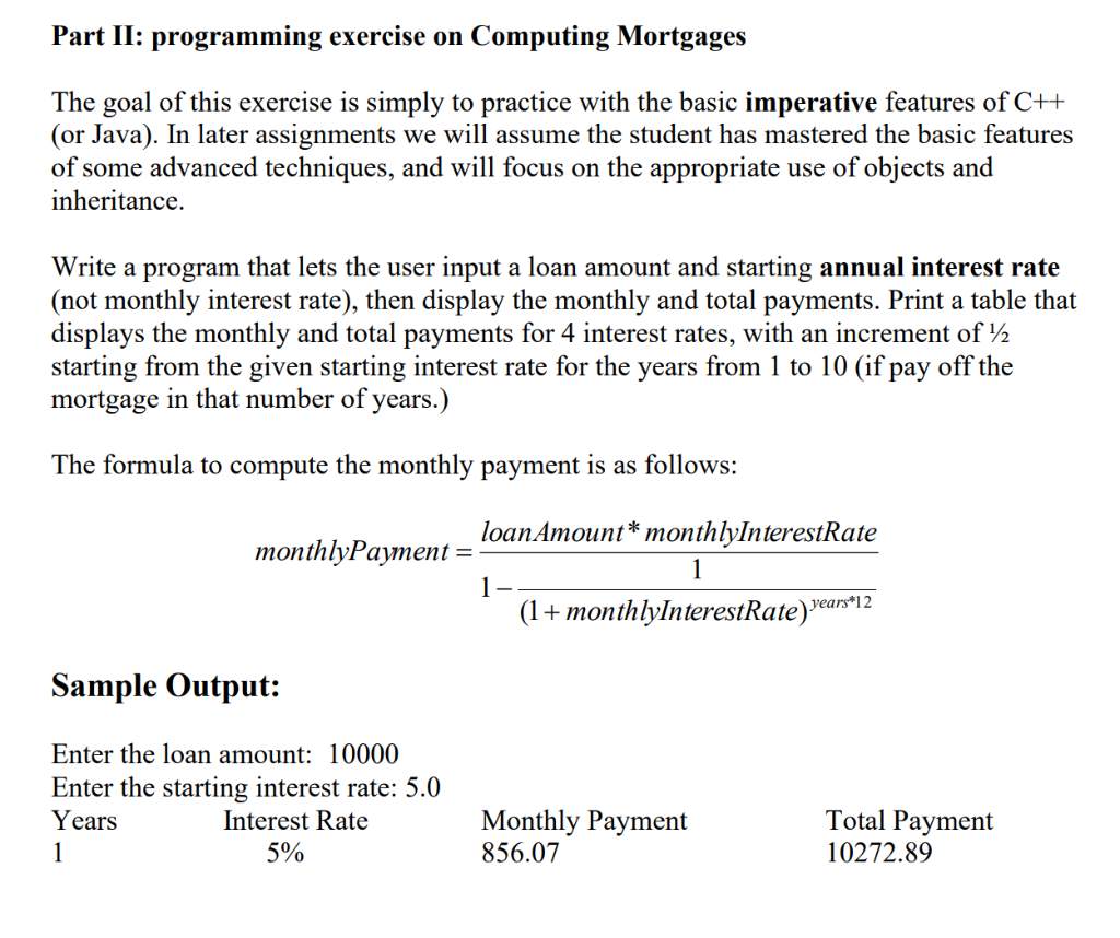 Solved Part II: programming exercise on Computing Mortgages | Chegg.com