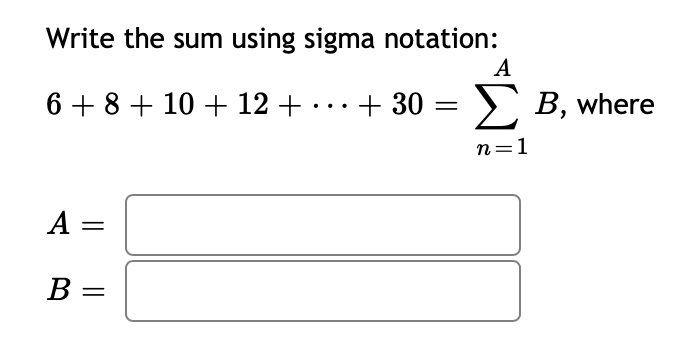 Solved Write the sum using sigma notation: | Chegg.com
