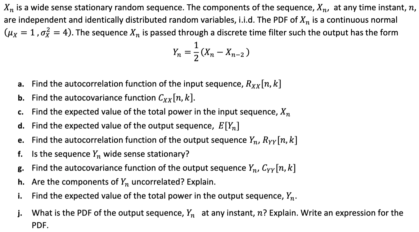 Solved Xn is a wide sense stationary random sequence. The | Chegg.com