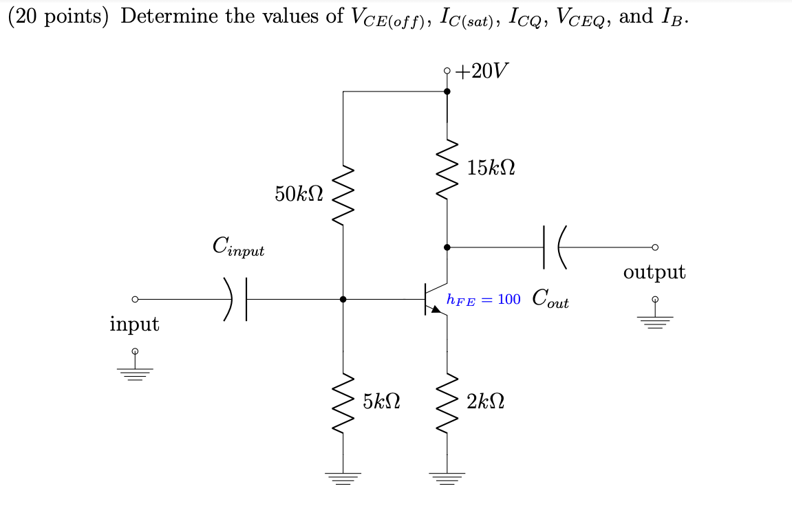 Solved (20 points) Determine the values of VCE(off), | Chegg.com