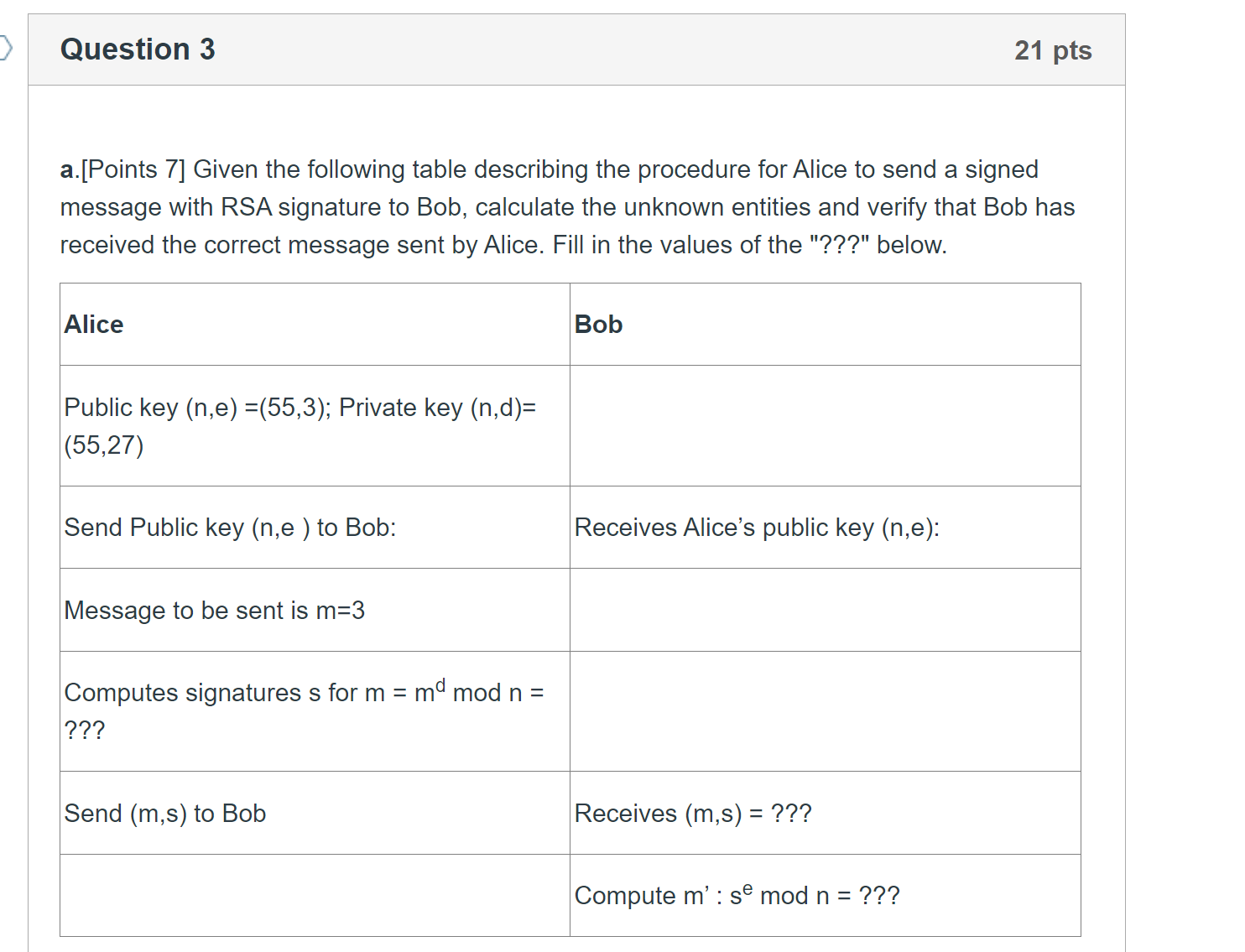 Solved a.[Points 7] Given the following table describing the | Chegg.com