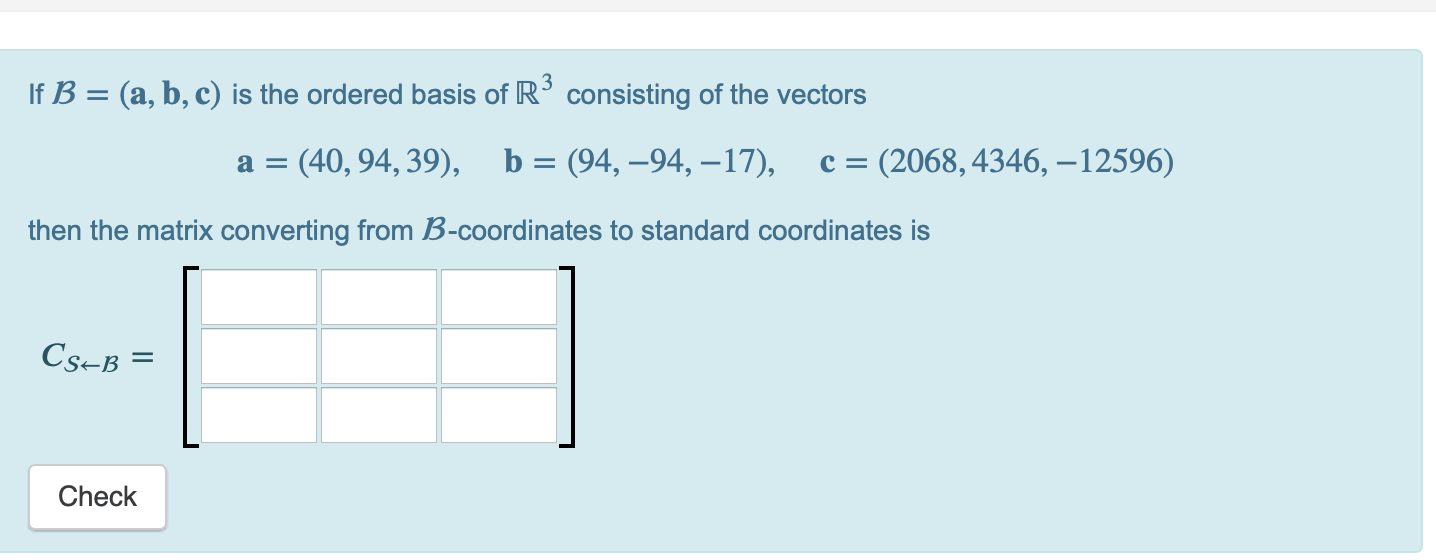 Solved If B = (a, b,c) is the ordered basis of R3 consisting | Chegg.com
