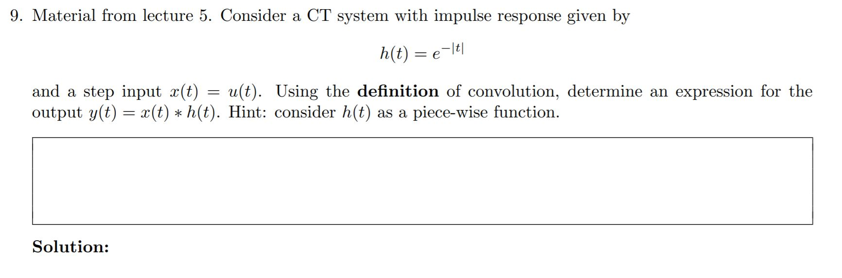 Solved 9. Material from lecture 5. Consider a CT system with | Chegg.com