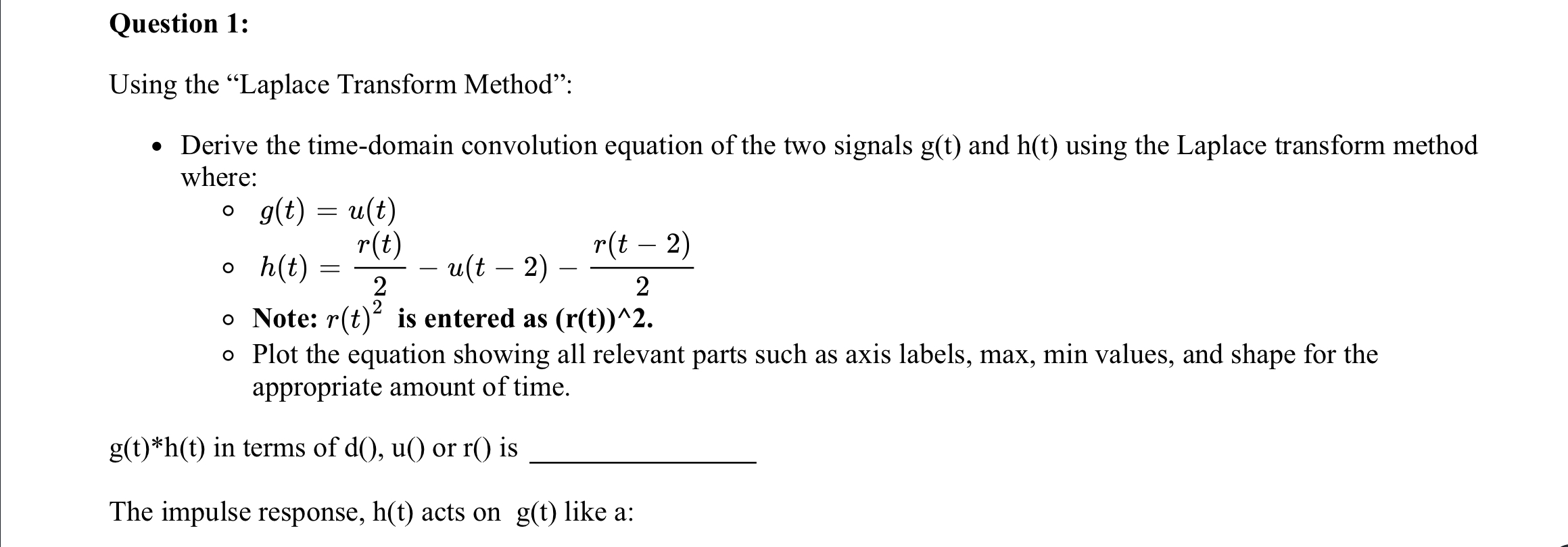 Solved Question 1: Using the “Laplace Transform Method”: • | Chegg.com