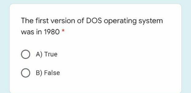 Solved The first version of DOS operating system was in 1980 | Chegg.com