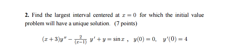 Solved 2. Find the largest interval centered at x = 0 for | Chegg.com