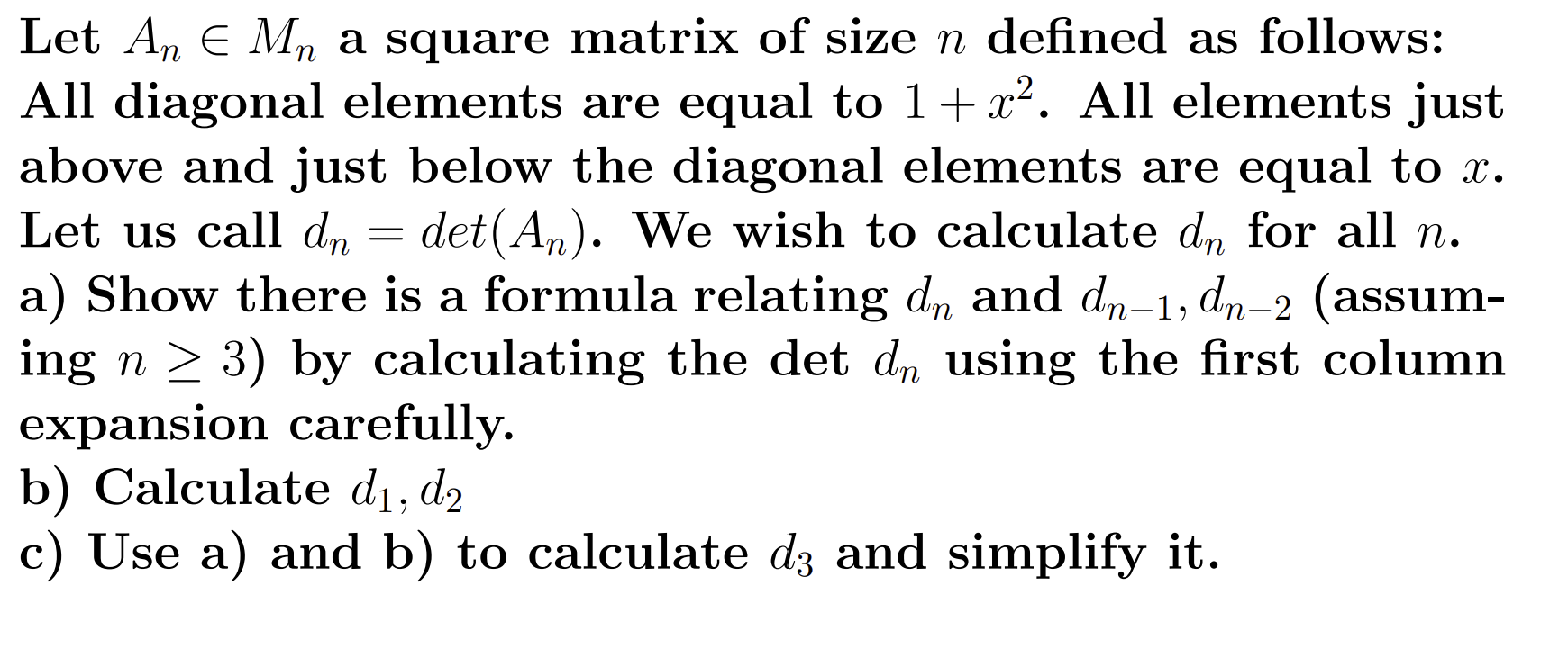 Solved Let An∈Mn a square matrix of size n defined as | Chegg.com