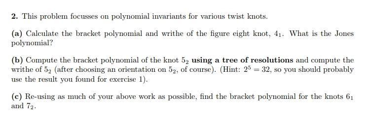 Solved 2. This problem focusses on polynomial invariants for | Chegg.com