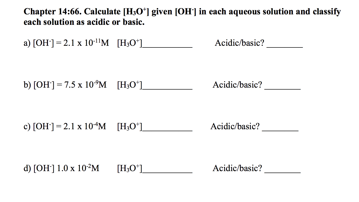 Solved Chapter 14:66. Calculate [H3O+] given [OH-] in each | Chegg.com