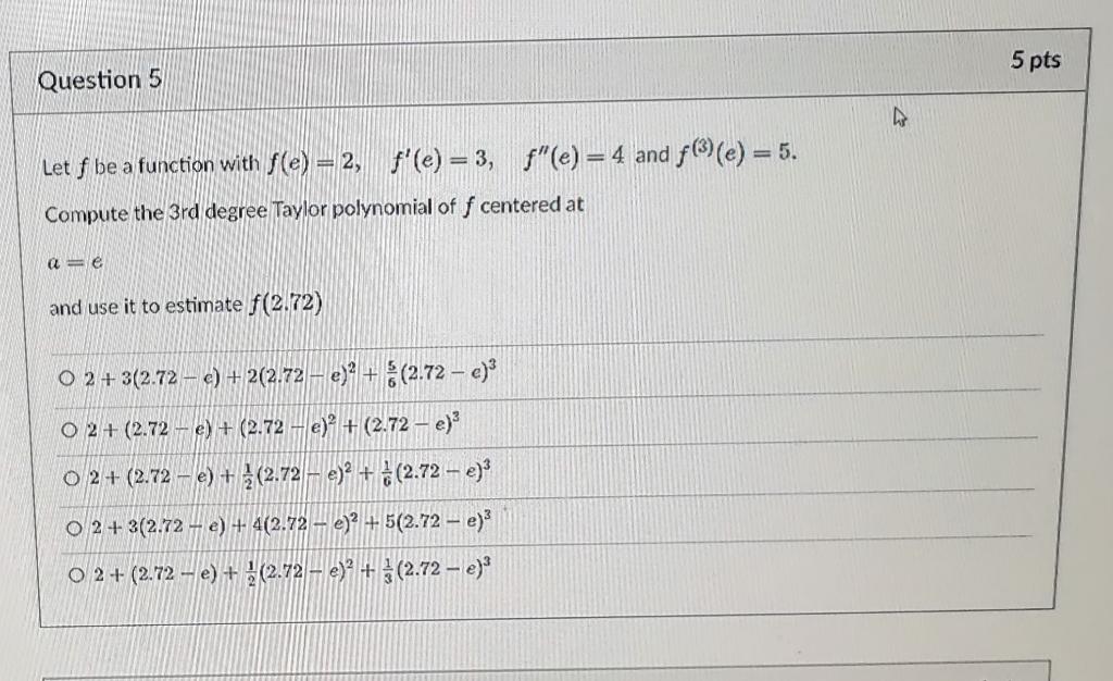 Solved 5 pts Question 5 Let f be a function with f(e) = 2, | Chegg.com