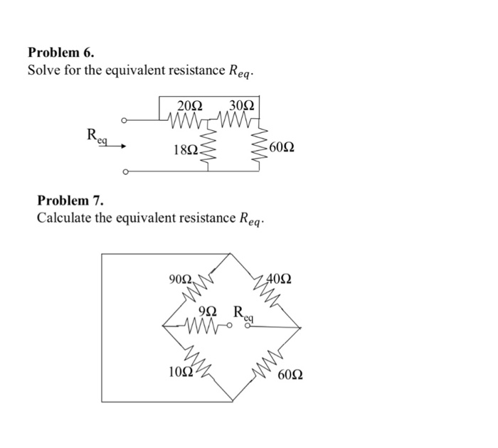 Solved Problem 6. Solve for the equivalent resistance Req | Chegg.com