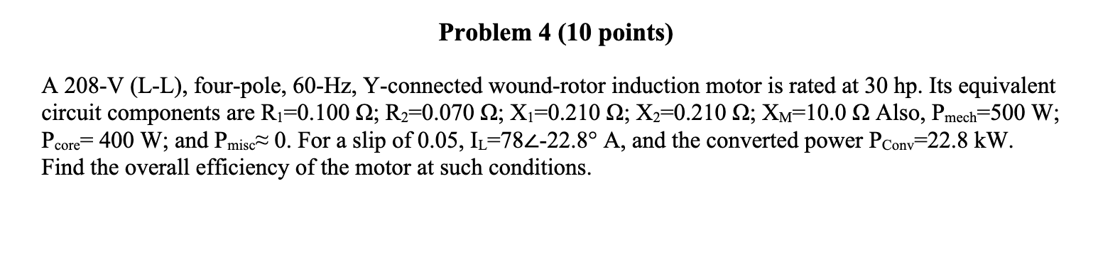 Solved Problem 4 (10 points) A 208-V (L-L), four-pole, | Chegg.com