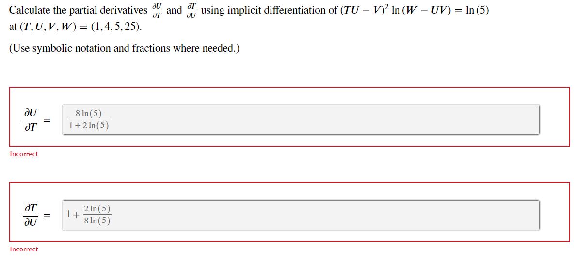 Solved Calculate the partial derivatives ∂𝑈∂𝑇 and ∂𝑇∂𝑈 | Chegg.com