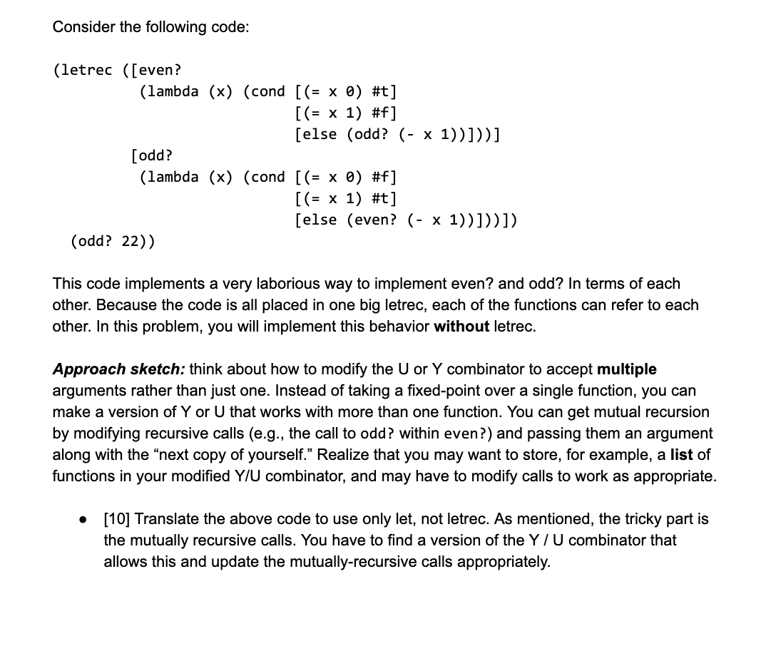 Consider the following code: (letrec ([even? (lambda | Chegg.com