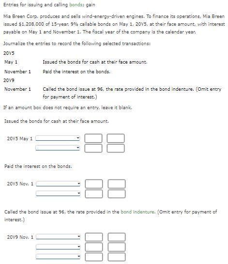 Solved Entries for issuing and calling bonds; gain Mia | Chegg.com