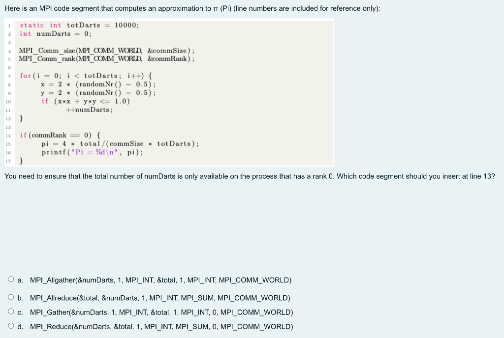 Solved Here is an MPI code segment that computes an | Chegg.com