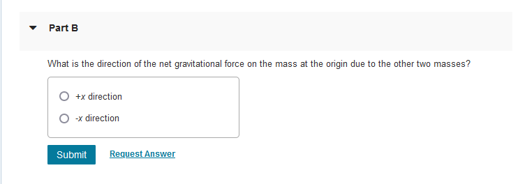 Solved Part B What is the direction of the net gravitational | Chegg.com