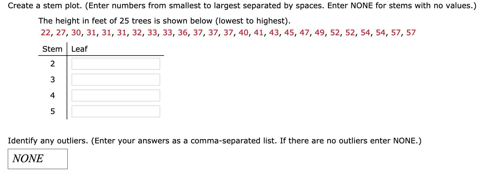 Solved Create a stem plot. (Enter numbers from smallest to | Chegg.com