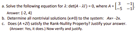 Solved a. Solve the following equation for λ:det(A−λI)=0, | Chegg.com
