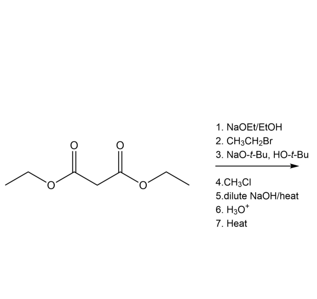 Solved 1. NaOEt/EtOH 2. CH3CH2Br 3. NaO-t-Bu, HO-A-Bu | Chegg.com