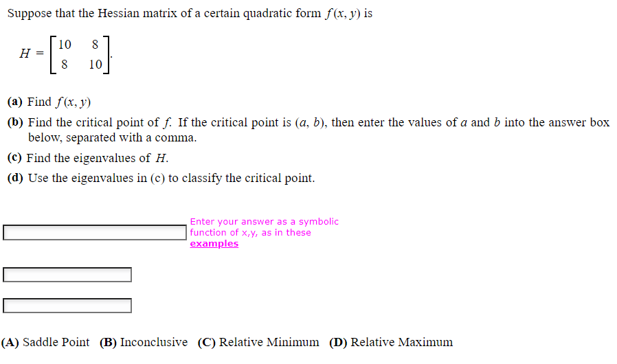 Solved Suppose that the Hessian matrix of a certain | Chegg.com