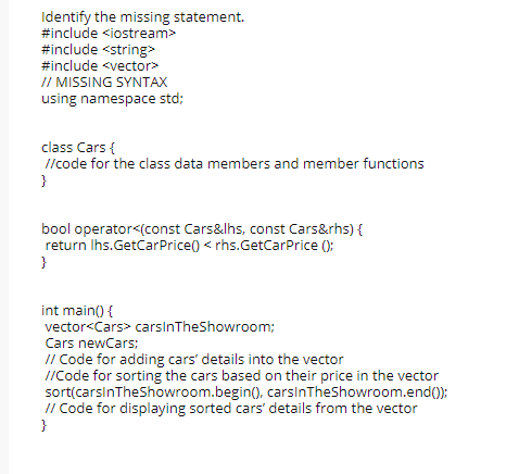 Solved Identify the missing statement #include #include | Chegg.com