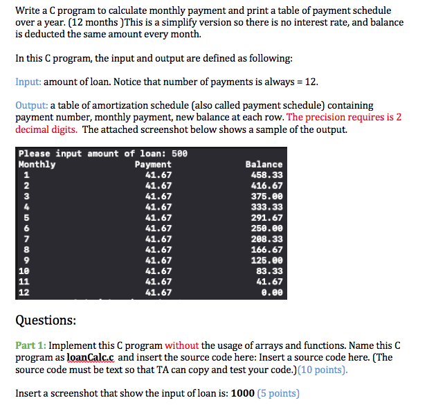 Solved Write a C program to calculate monthly payment and | Chegg.com
