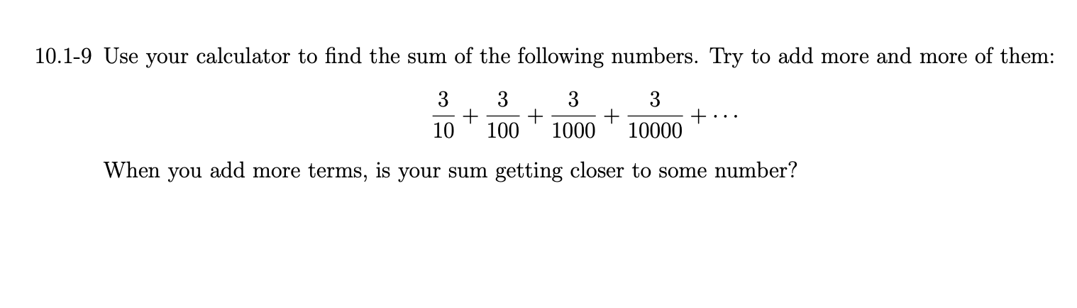 Solved 10.1-9 Use your calculator to find the sum of the | Chegg.com