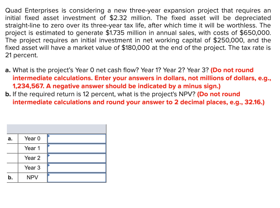 Solved Quad Enterprises is considering a new three-year | Chegg.com