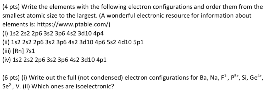Solved (4 pts) Write the elements with the following | Chegg.com