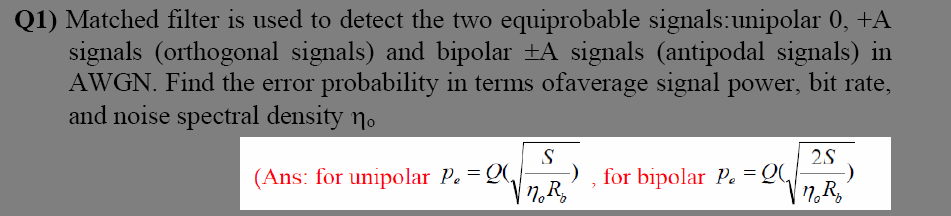 Solved Matched filter is used to detect the two equiprobable | Chegg.com