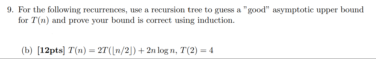 Solved 9. For the following recurrences, use a recursion | Chegg.com