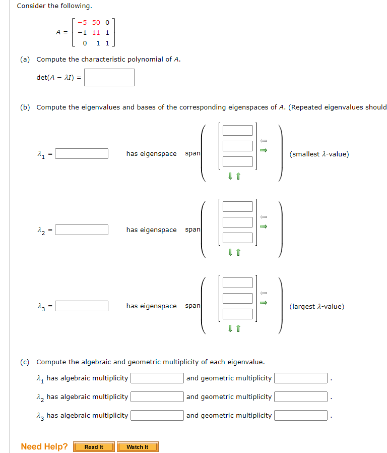 Solved Consider the following. A=⎣⎡−5−1050111011⎦⎤ (a) | Chegg.com