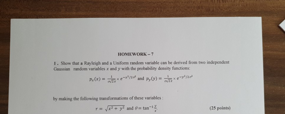 Solved HOMEWORK - 7 1. Show that a Rayleigh and a Uniform | Chegg.com