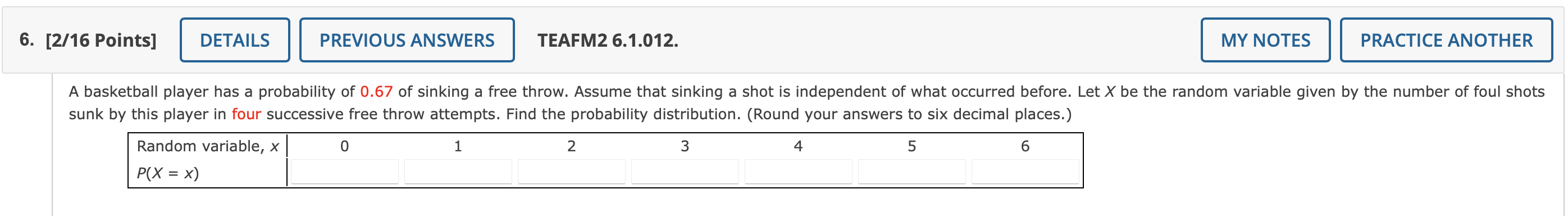 Solved 6. [2/16 Points] DETAILS PREVIOUS ANSWERS TEAFM2 | Chegg.com