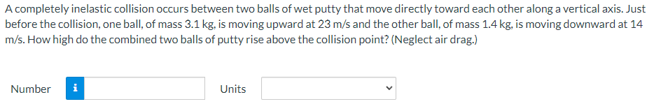 Solved A completely inelastic collision occurs between two | Chegg.com