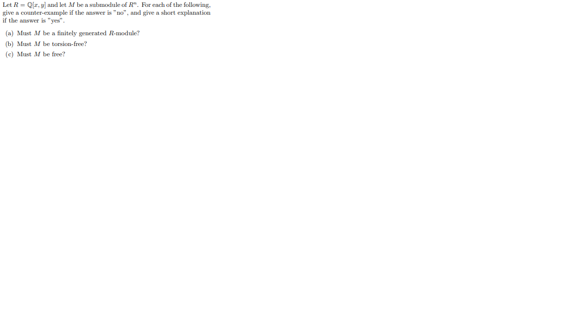 Solved Let R = Q(x,y) and let M be a submodule of R". For | Chegg.com