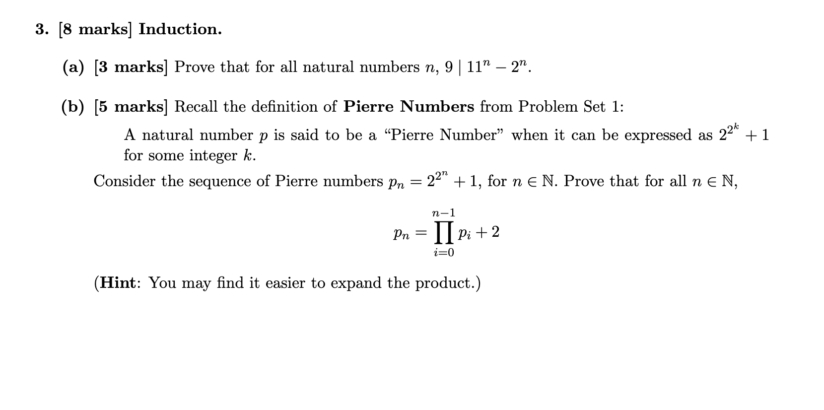 Solved [8 marks] Induction. (a) [3 marks] Prove that for all | Chegg.com