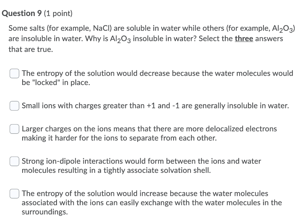 Solved Question 9 (1 point) Some salts (for example, NaCl) | Chegg.com