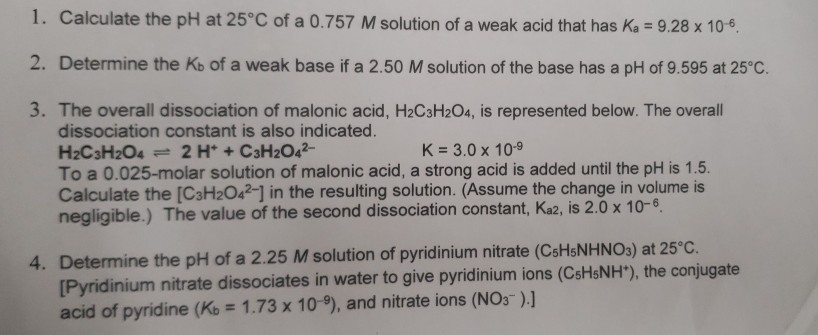 Solved 1. Calculate the pH at 25°C of a 0.757 M solution of | Chegg.com
