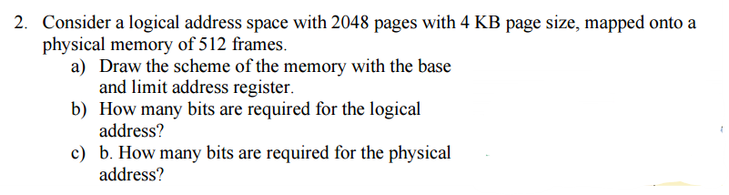 Solved Consider a logical address space with 2048 ﻿pages | Chegg.com