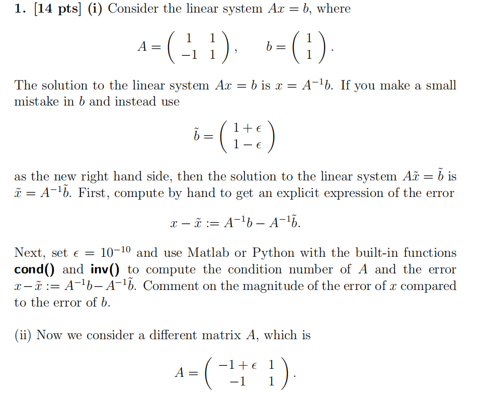 Solved 1. [14 pts] (i) Consider the linear system Ax=b, | Chegg.com