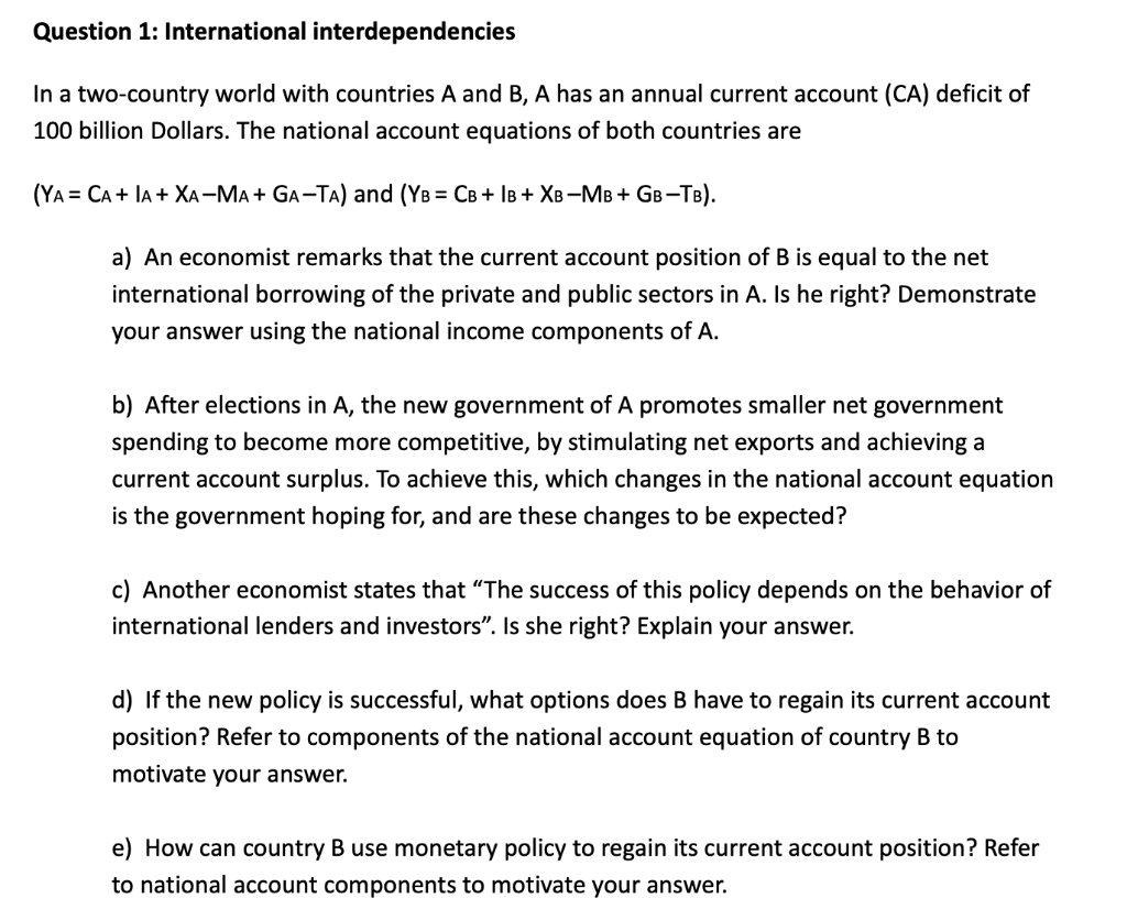 Solved Question 1: International interdependencies In a | Chegg.com