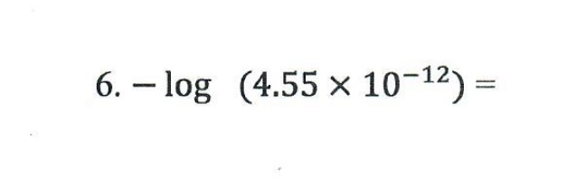 Solved -log(4.55×10-12)= | Chegg.com