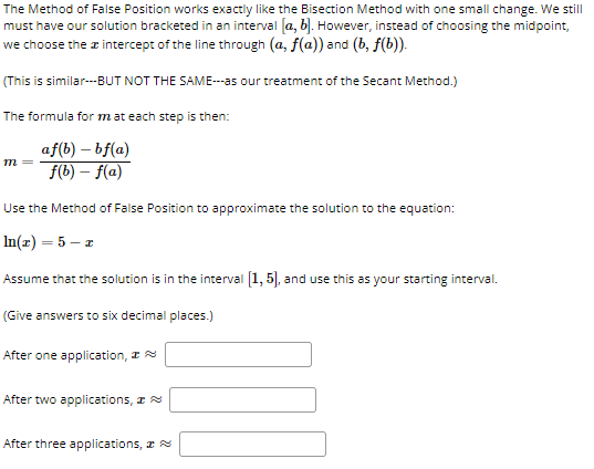 Solved The Method of False Position works exactly like the | Chegg.com