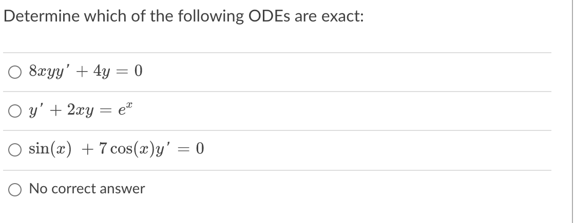 Solved Determine which of the following ODEs are exact: | Chegg.com